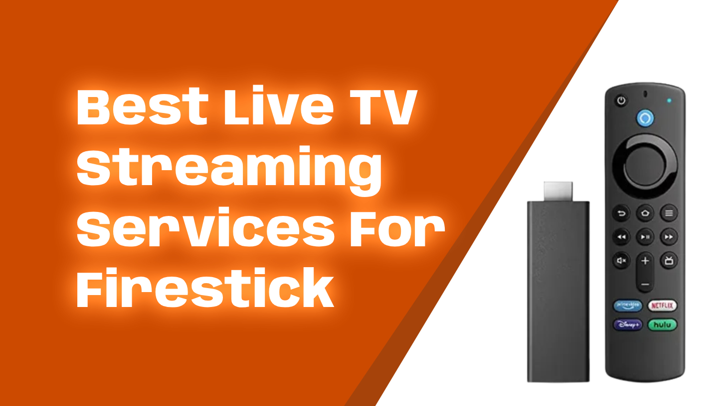Best Live TV Streaming Services Compatible with Firestick - AllFirestick