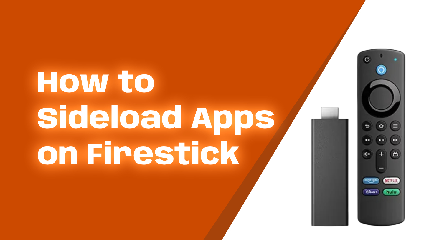 Installing Third Party Apps On Firestick A Complete Sideloading Guide