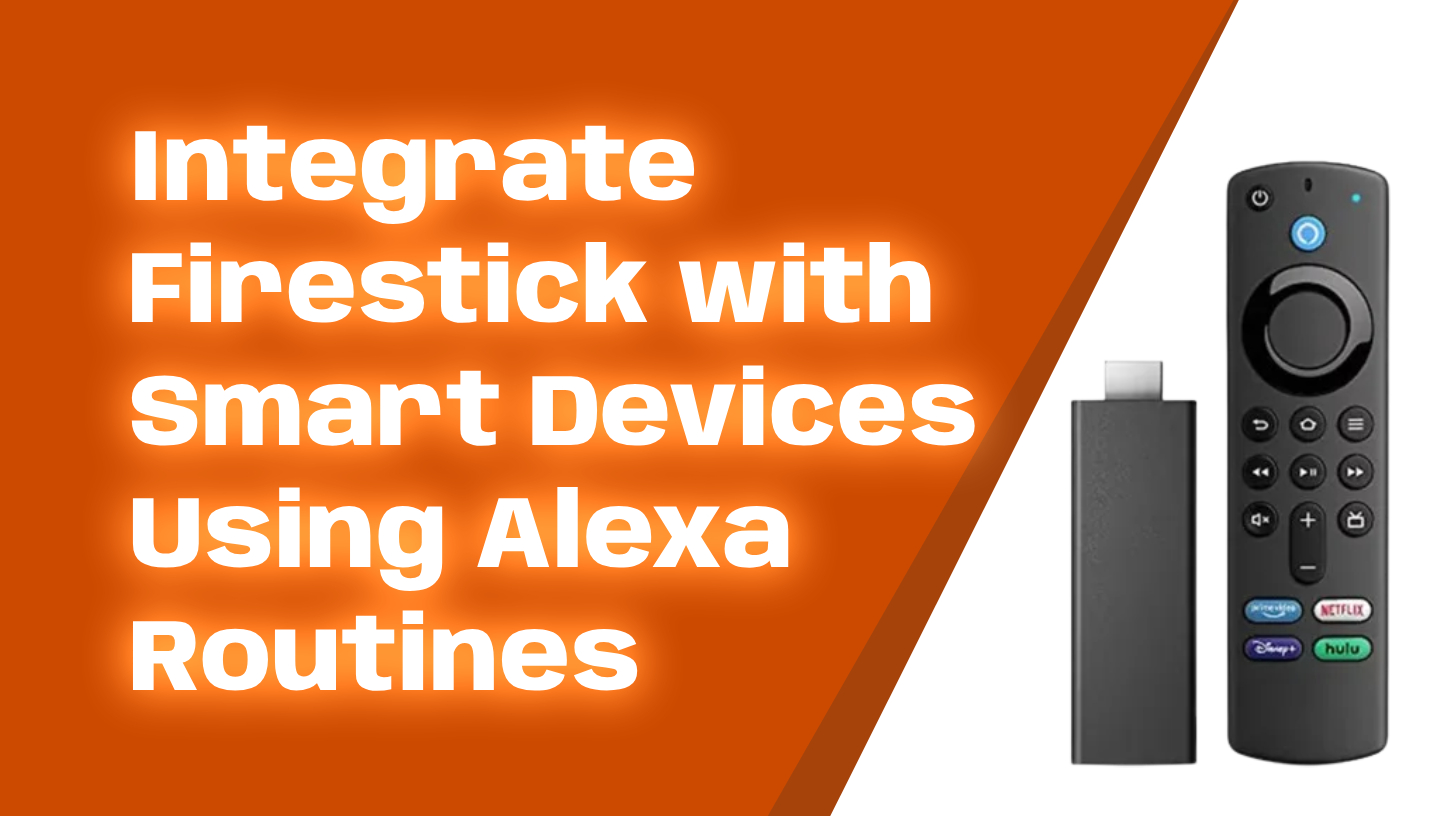 Integrate Firestick with Smart Home Devices Using Alexa Routines - AllFirestick